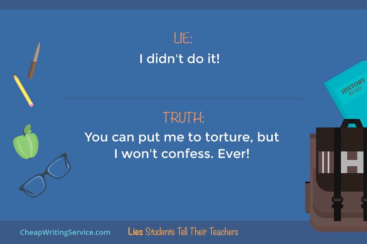 Lies Students Tell Their Teachers | CheapWritingService.com Blog